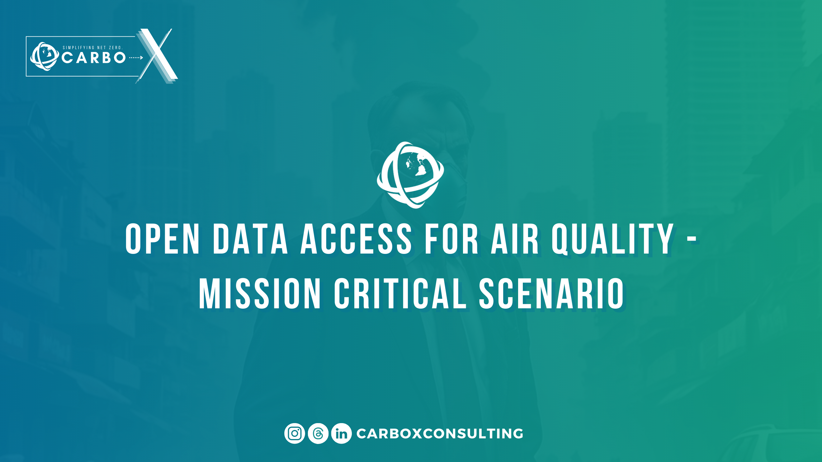 Open Data Access for Air Quality - Mission Critical Scenario - Carbo-X